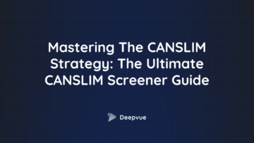 Mastering The CANSLIM Strategy: The Ultimate CANSLIM Screener Guide ...