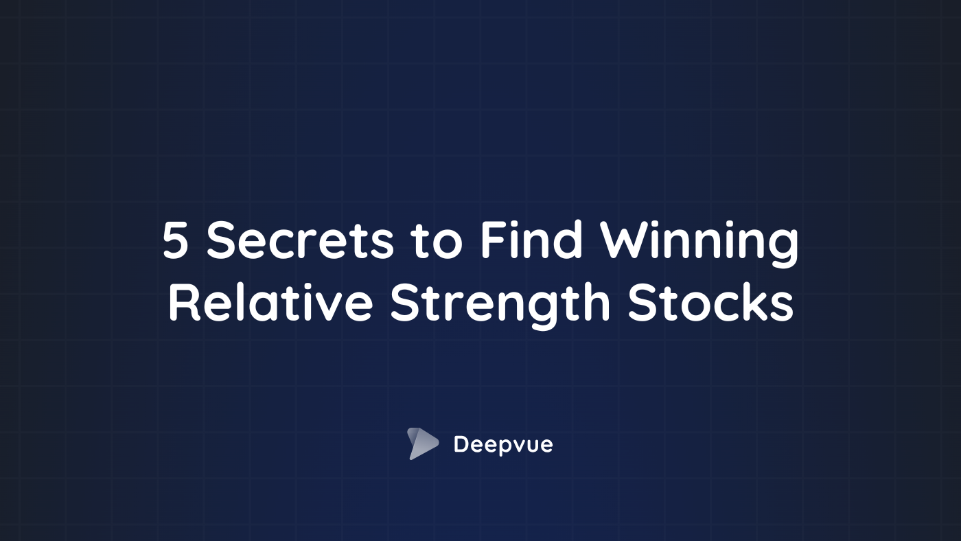 5 Secrets to Find Winning Relative Strength Stocks
